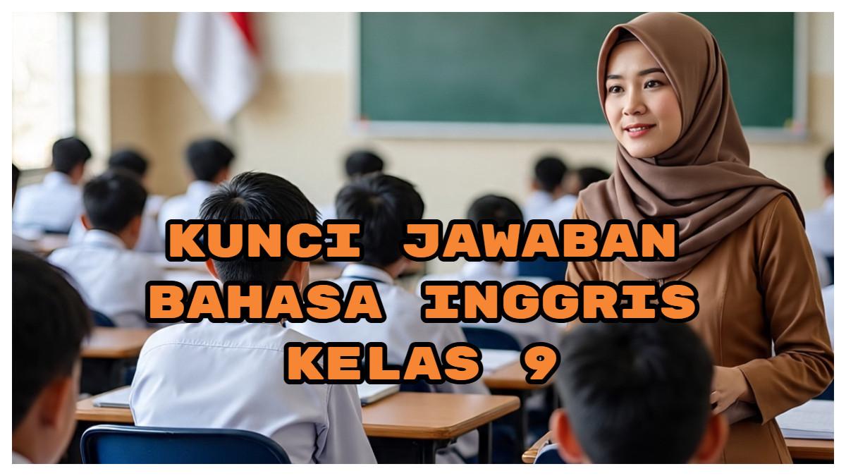 Kunci Jawaban Bahasa Inggris Kelas 9 Halaman 218 219 Monita’s Idea is Using - Tribunnewsmaker.com