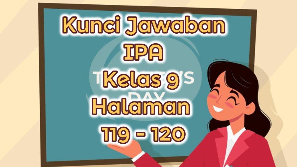 Soal & Kunci Jawaban IPA Kelas 9 Halaman 119 - 120 Kurikulum Merdeka: Meringkas Jenis Reaksi ...