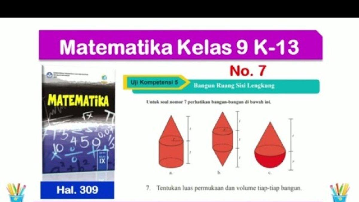 Kunci Jawaban Matematika Kelas 9 Halaman 309-313: Bagaimana Mengidentifikasi Volume Tabung ...