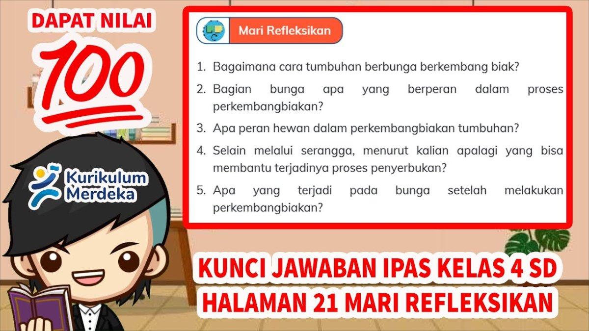 Kunci Jawaban IPAS Kelas 4 SD Hal 21: Bagian Bunga apa Yang Berperan ...