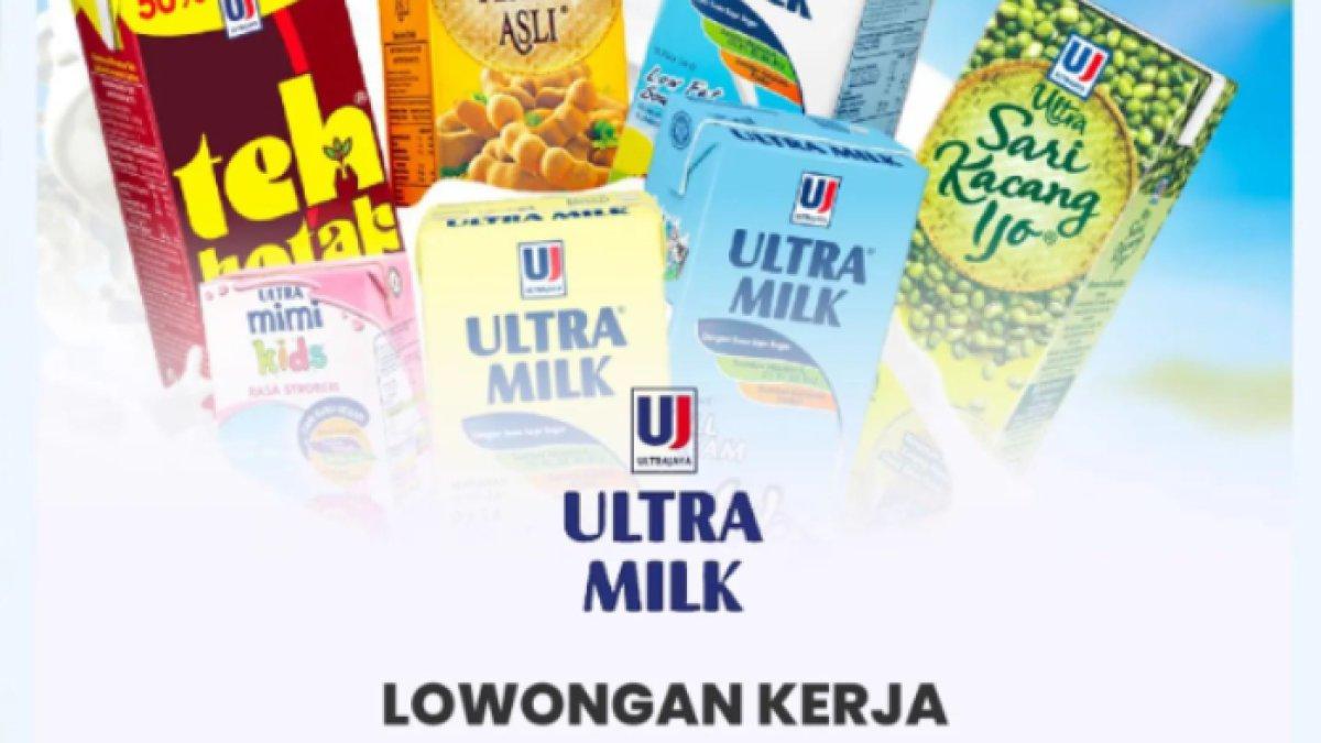 5 Posisi Dibutuhkan! Lowongan Kerja PT Ultrajaya Milk, Lulusan SMK Bisa ...