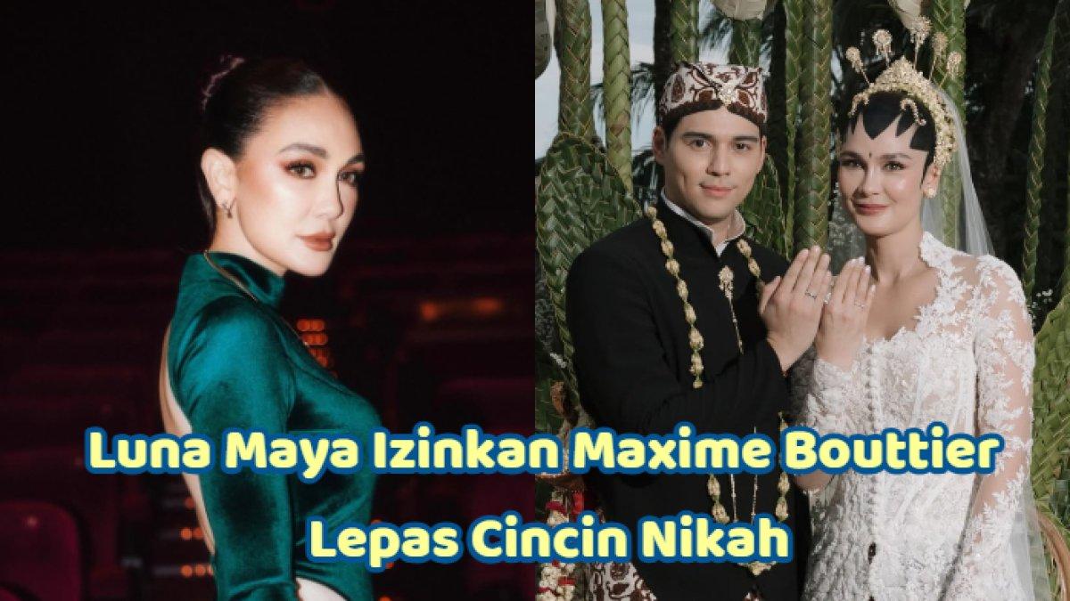 Alasan Luna Maya Izinkan Suami Lepas Cincin Nikah, Istri Maxime ...