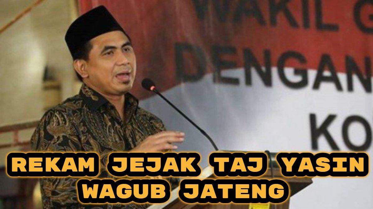 Rekam Jejak Taj Yasin Wagub Jawa Tengah yang Dilantik Prabowo Subianto, Pernah Jadi Karyawan ...