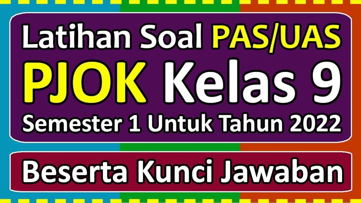 Kunci Jawaban PJOK Kelas 9 SMP/MTs Halaman 156-157: Bagaimana cara ...