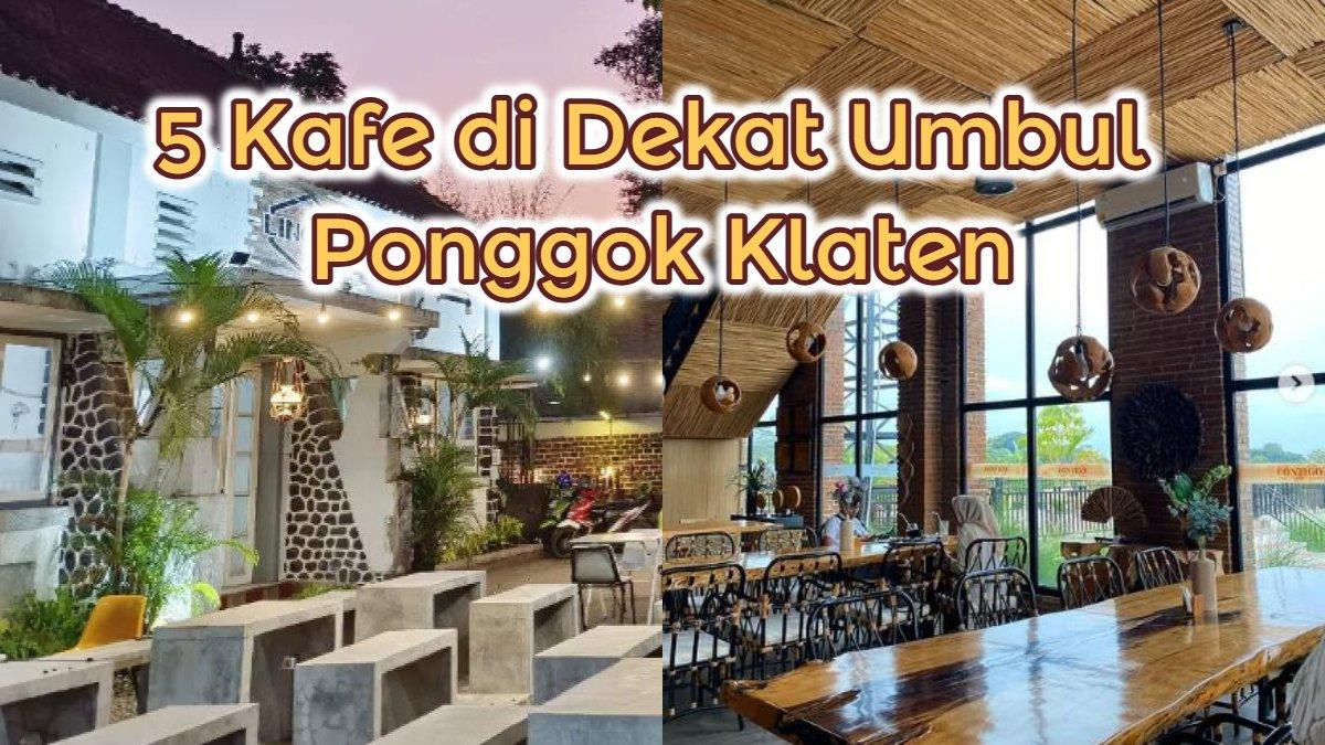 5 Rekomendasi Kafe di Dekat Umbul Ponggok Klaten, Ngopi dengan Harga Terjangkau & Pemandangan ...