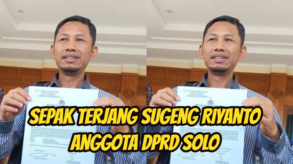 Sepak Terjang Sugeng Riyanto Anggota DPRD Solo Laporkan Pemilik Ayam Goreng Widuran, Dulu ...