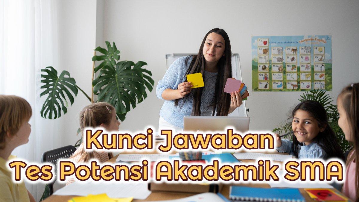 19+ Contoh Soal & Kunci Jawaban Tes Potensi Akademik SMA: Sinonim dari ...