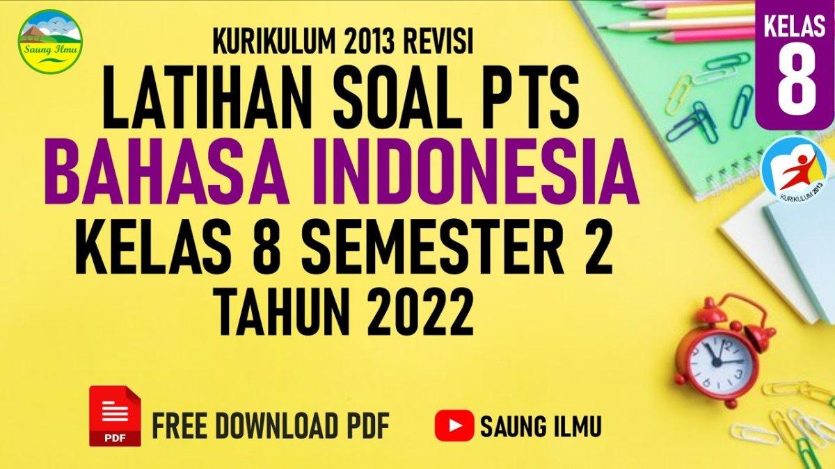 50 Soal & Kunci Jawaban Bahasa Indonesia Kelas 8 SMP Semester 2: Termasuk Struktur Teks ...