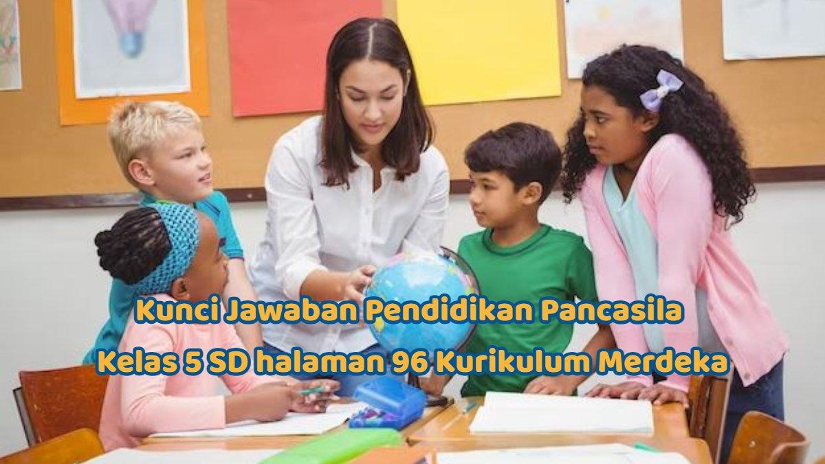 Video Kunci Jawaban Pendidikan Pancasila Kelas 5 SD Halaman 96 ...