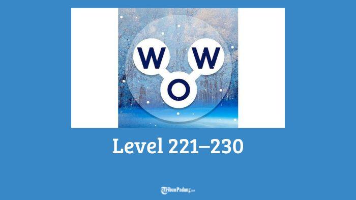 Kunci Jawaban WOW Words of Wonders Level 221, 222, 223, 224, 225, 226 ...