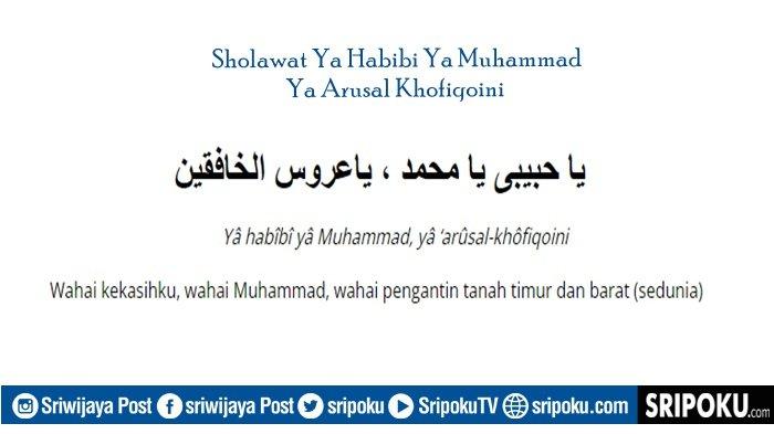 Lirik Sholawat Ya Habibi Ya Muhammad Ya Arusal Khofiqoini Lengkap Arab, Latin & Arti Viral di ...