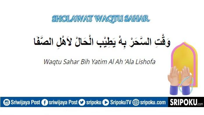 Lirik Sholawat Waqtu Sahar, Syair Lagu Religi Berisi Tentang Gembiranya Kelahiran Rasulullah SAW ...