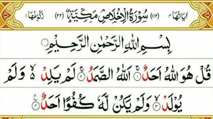 Surah Al Ikhlas Lengkap dalam Bacaan Arab, Latin, Arti dan 7 Kebaikan ...