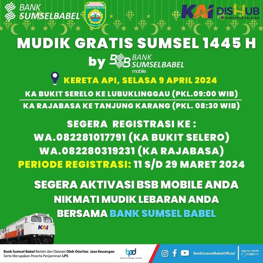 Panduan Daftar Mudik Gratis Pemprov Sumsel 2024, Lengkap Syarat, Rute, Hingga Kereta Api ...