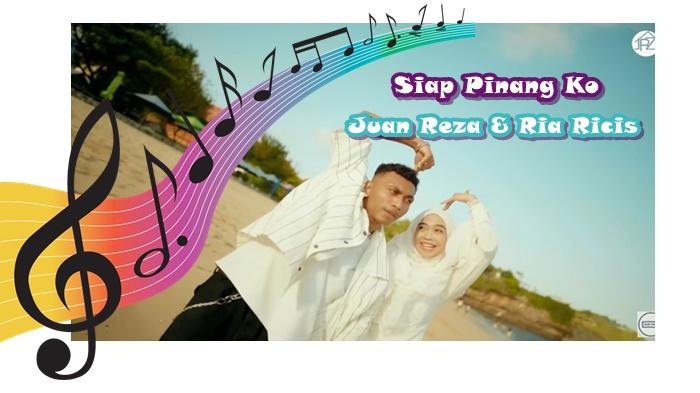 Lirik Lagu Siap Pinang Ko - Juan Reza & Ria Ricis, Lagu Timur Hits ...