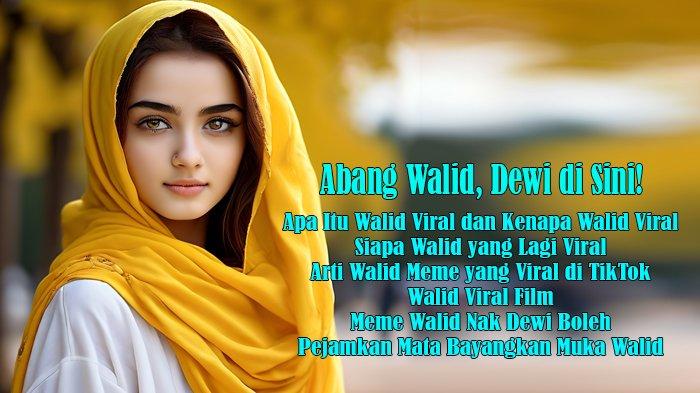 Apa Itu Walid Viral, Kenapa Viral, Siapa Walid, Arti Walid Meme Viral ...
