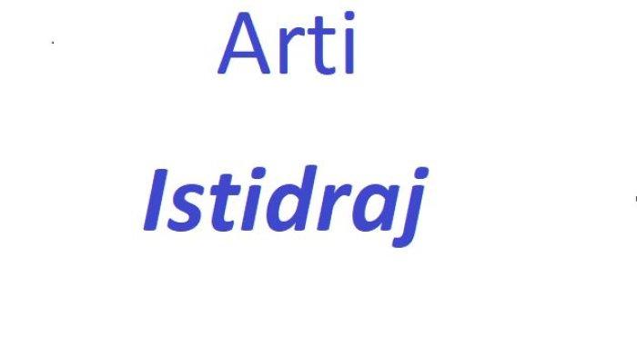 Apa Arti Istidraj yang Viral di Tiktok? Ini Maknanya Dalam Islam ...