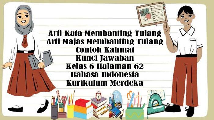 Arti Kata & Majas Membanting Tulang-Contoh Kalimat Kunci Jawaban Kelas ...