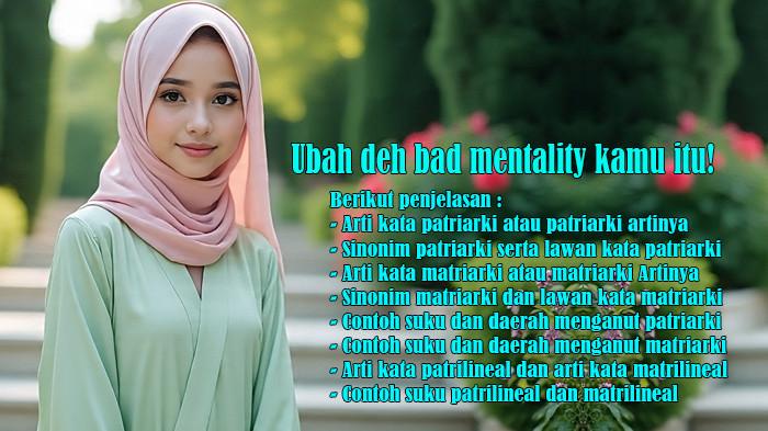 Arti Kata Mentality atau Mentality Artinya dan Jenis-jenis, Contoh, Bad ...