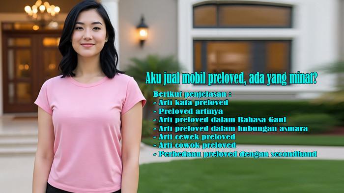 Arti Kata Preloved atau Preloved Artinya dan Arti Preloved dalam Bahasa Gaul serta Hubungan ...