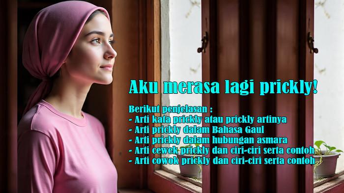 Arti Kata Prickly - Artinya - Arti Prickly dalam Bahasa Gaul - Hubungan Asmara - Cewek Cowok ...