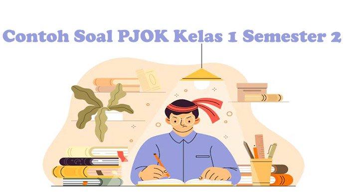 25 Contoh Soal PJOK Kelas 1 Semester 2 Kurikulum Merdeka ...