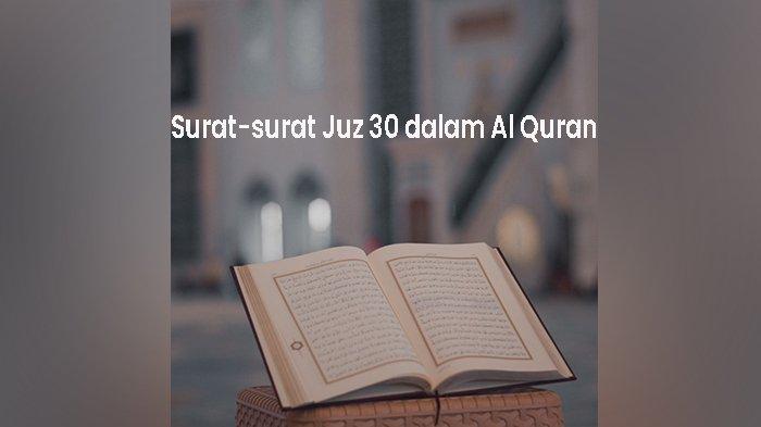Download Surat-surat Pendek Juz 30 PDF, Surah An Naba hingga Surah An Naas - Tribunpekanbaru.com