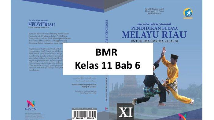 Kunci Jawaban BMR Kelas 11 Bab 6 Essay dan Pilihan Ganda, Soal Budaya Melayu Riau Kelas XI ...