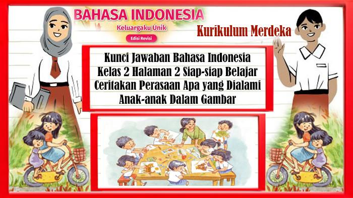 Kunci Jawaban Bahasa Indonesia Kelas 2 Halaman 2 Ceritakan Perasaan ...