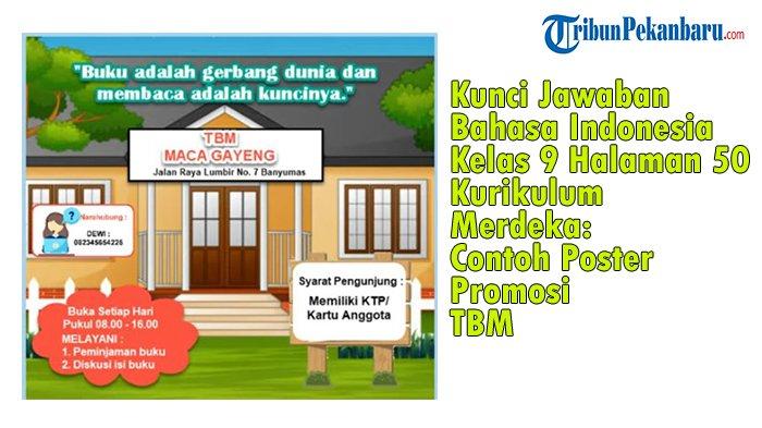 Soal Bahasa Indonesia Kelas 9 SMP/MTs Kurikulum Merdeka Halaman 50 Contoh Poster Promosi TBM ...