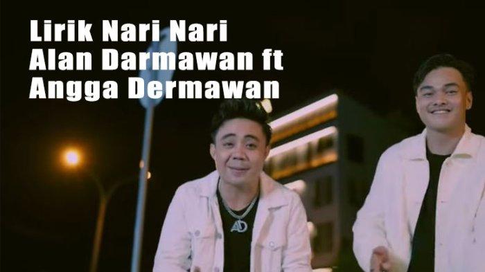 Lirik Lagu Timur Nari Nari Alan Darmawan ft Angga Dermawan ...