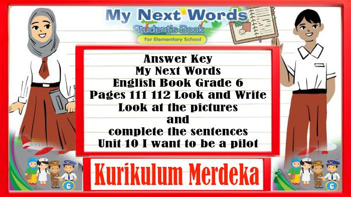Answer Key Grade 6 English Pages 111 112 Look and Write Unit 10 My Next ...
