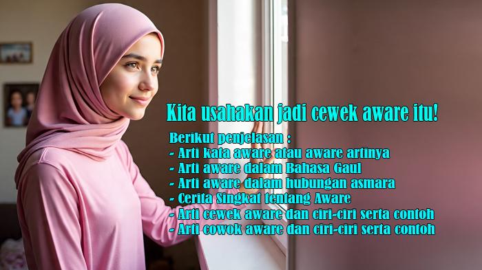 Arti Kata Aware - Artinya - Arti Aware dalam Bahasa Gaul - Hubungan - Cerita- Arti Cewek Cowok ...