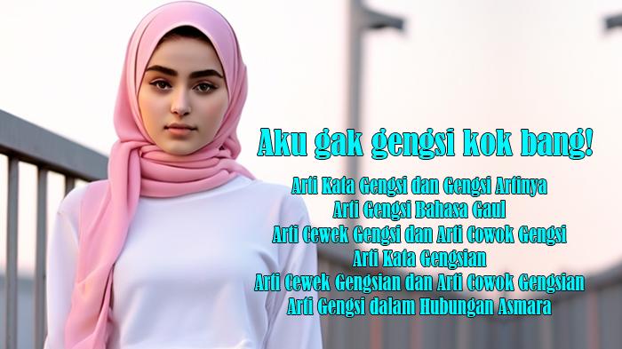 Arti Kata Gengsi dan Artinya serta Arti Gengsi Bahasa Gaul dan Arti ...