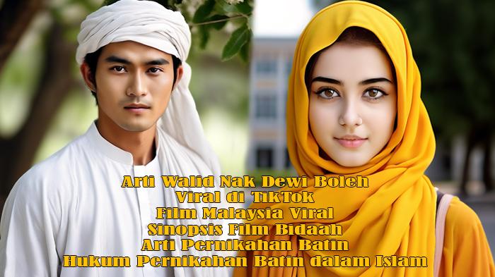 Arti Walid Nak Dewi Boleh yang Viral di TikTok karena Film Malaysia Viral dan Sinopsis Film ...