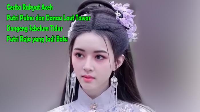 Cerita Rakyat Aceh Putri Pukes dan Danau Laut Tawar, Dongeng Sebelum ...