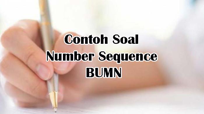 Contoh Soal Number Sequence BUMN PDF Untuk Rekrutmen Bersama BUMN 2024 ...