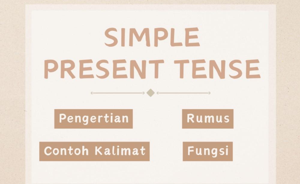 Contoh Soal Simple Present Tense dan Jawaban Beserta Rumus Pattern ...