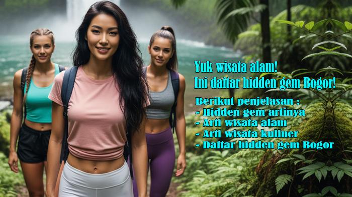 Hidden Gem Artinya dan Arti Wisata Alam serta Arti Wisata Kuliner dan ...