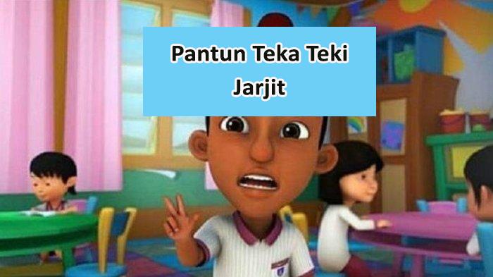 Contoh Pantun Teka Teki Jarjit Upin Ipin Dua Baris Bukan Tebak tebakan ...