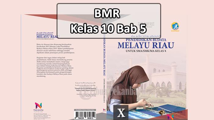 Kunci Jawaban BMR Kelas 10 Bab 5 Tentang Pakaian Melayu Riau, Soal Budaya Melayu Riau ...