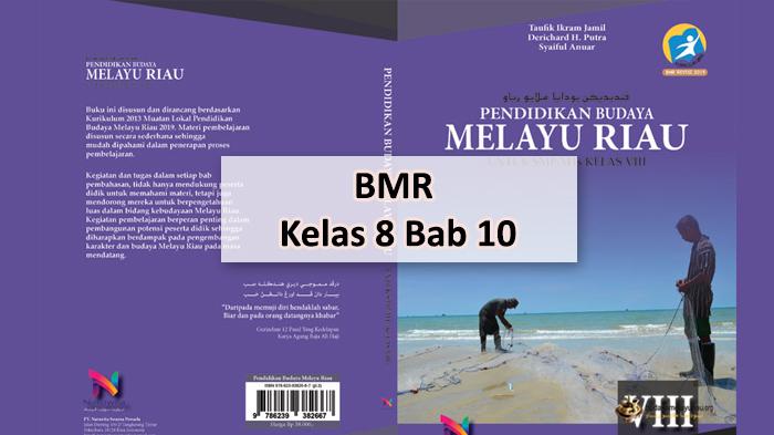 Kunci Jawaban BMR Kelas 8 Bab 10 Teknologi Kendaraan Bahari, Soal Budaya Melayu Riau Kelas VIII ...