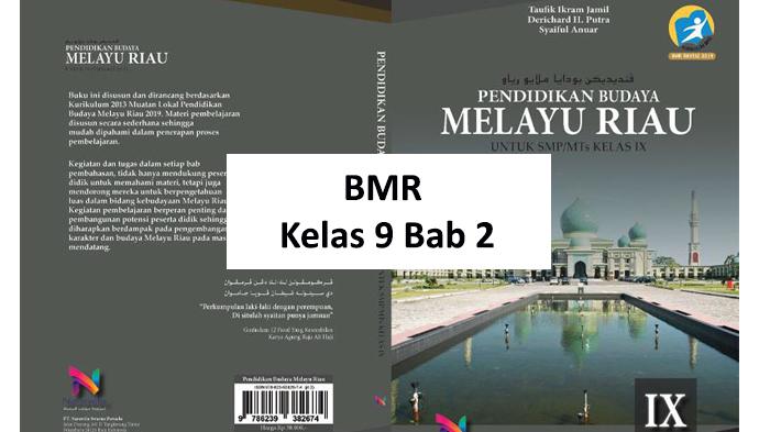 Kunci Jawaban BMR Kelas 9 Bab 2 Tradisi Tunjuk Ajar Melayu di Soal Budaya Melayu Riau Kelas IX ...