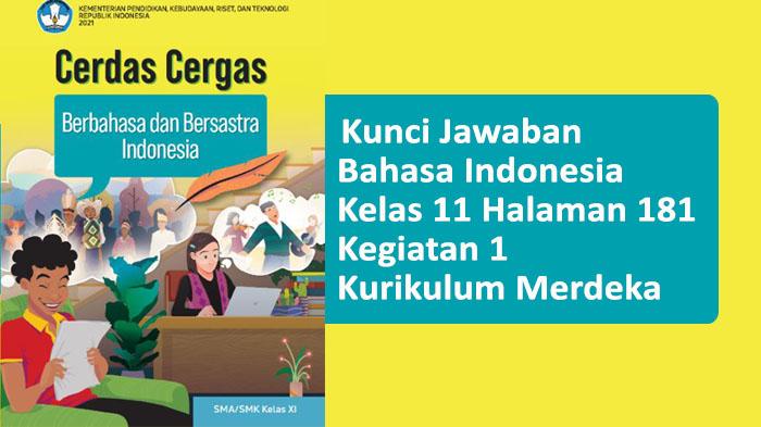 Kunci Jawaban Bahasa Indonesia Kelas 11 Halaman 181 Kurikulum Merdeka ...