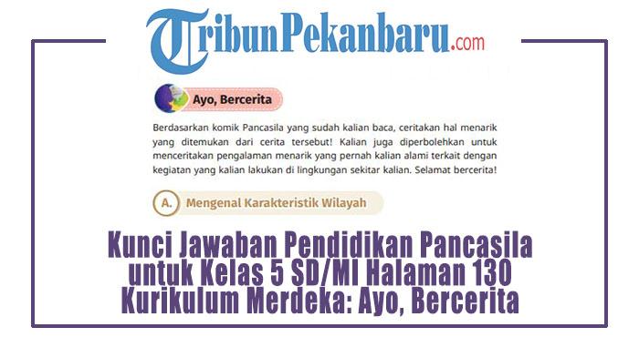 Kunci Jawaban Pendidikan Pancasila untuk Kelas 5 SD/MI Halaman 130 ...