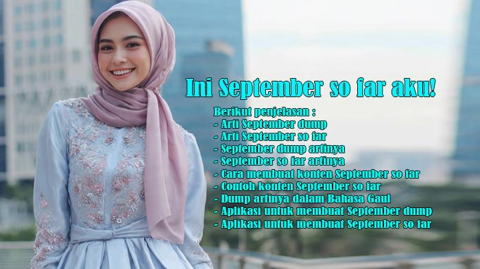 Viral, Ini Arti September Dump - Arti September So Far - Cara Membuat ...