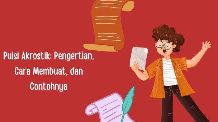 Mengenal Contoh Puisi Akrostik, Materi Bahasa Indonesia Kelas 5 SD ...