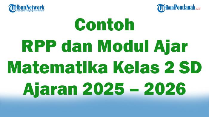 Contoh RPP dan Modul Ajar Matematika Kelas 2 SD Tahun Ajaran 2025 ...