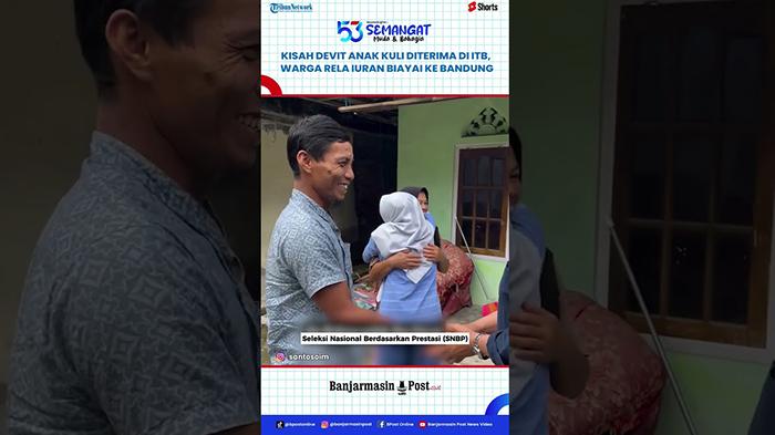 Dijemput Rektor ITB, Devit Anak Kuli Angkut Dapat Iuran Satu Kampung ...