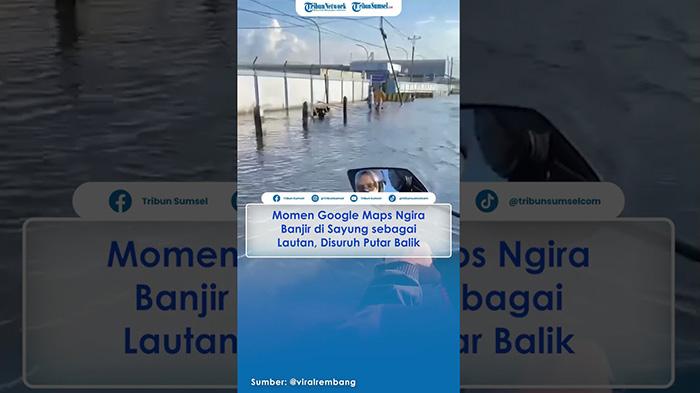 Google Maps Mengira Banjir Rob di Sayung sebagai Lautan, Anda Sudah Sampai Laut ...